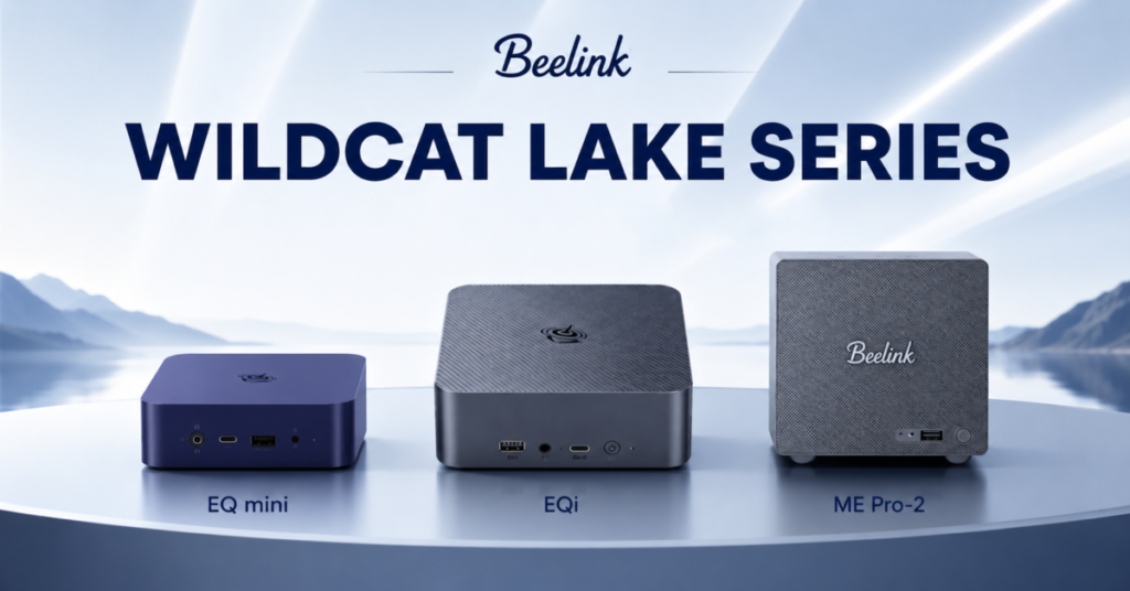 Beelink launches Wildcat Lake mini PCs with Intel 18A and AI features
